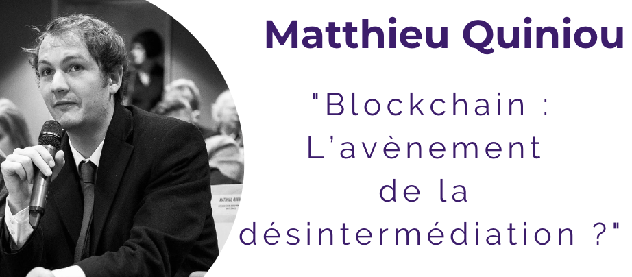 Matthieu Quiniou- conférencier innovation-blockchain